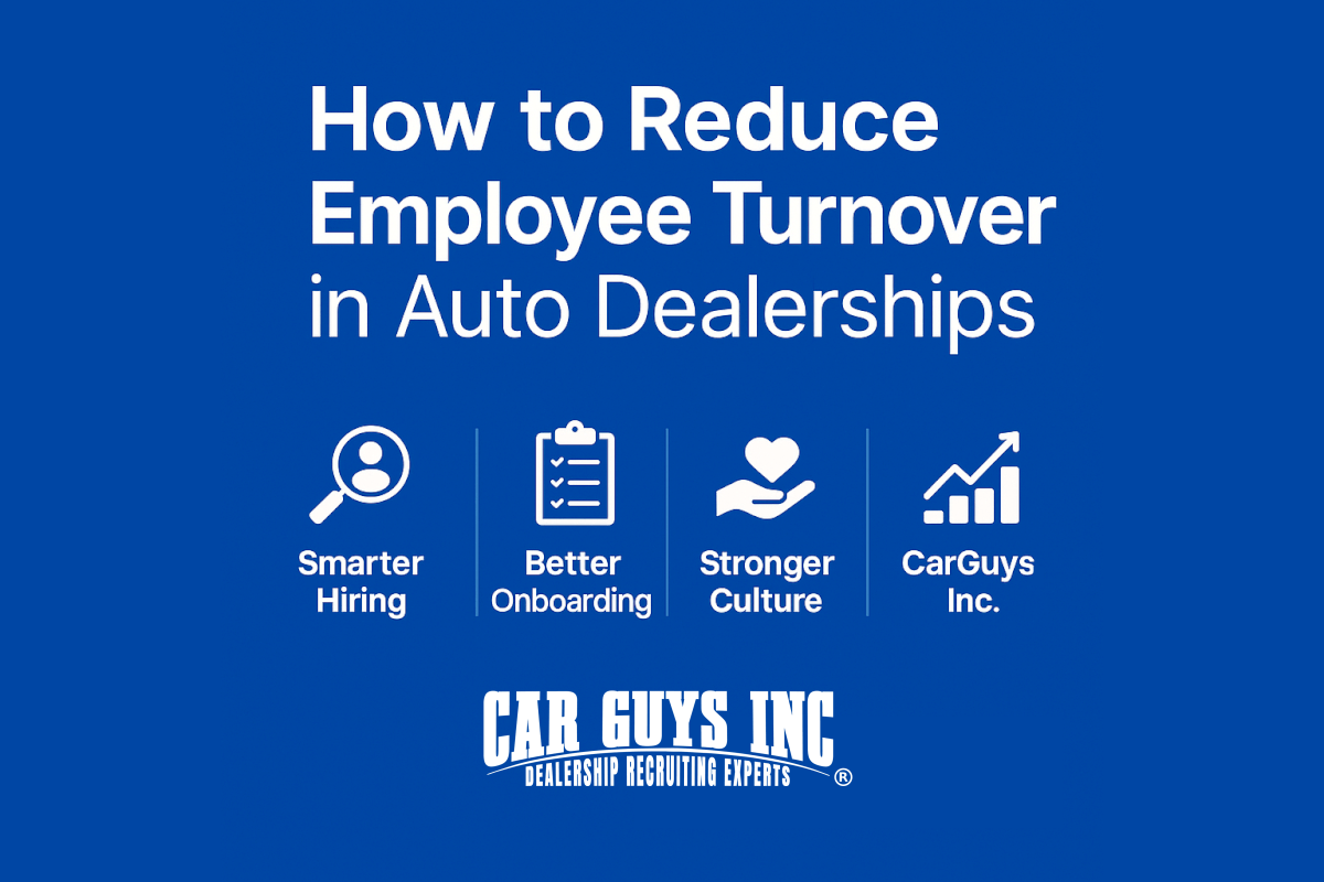 How to Reduce Employee Turnover in Auto Dealerships - CarGuys Inc.